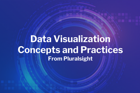 Data Visualization Concepts and Practices (PluralSight008)
